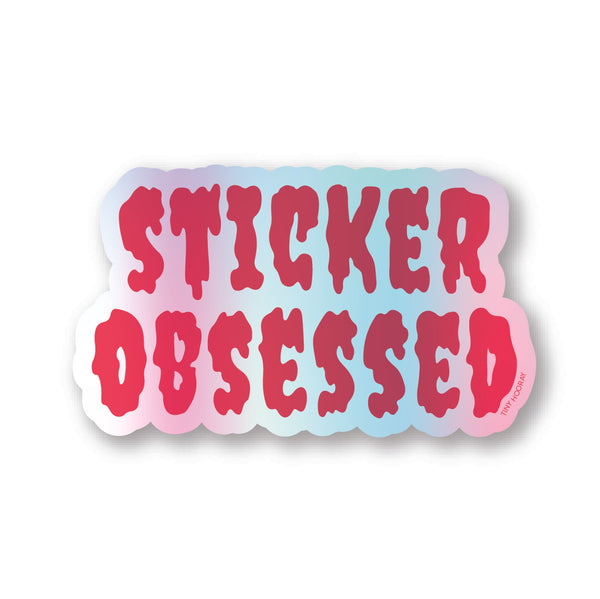 Sticker Obsessed Sticker – Tiny Hooray
